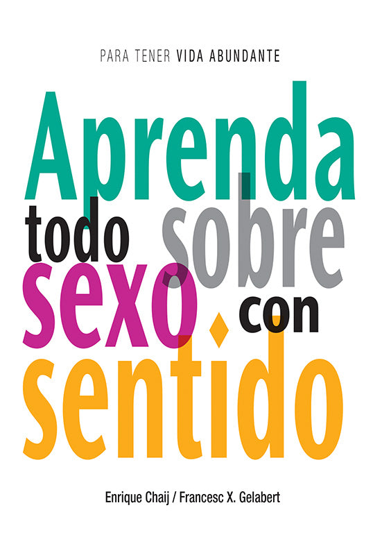 APRENDA TODO SOBRE SEXO CON SENTIDO APRENDA TODO SOBRE SEXO CON SENTIDO