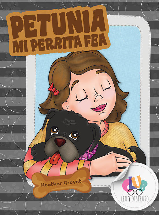 PETUNIA, MI PERRITA FEA